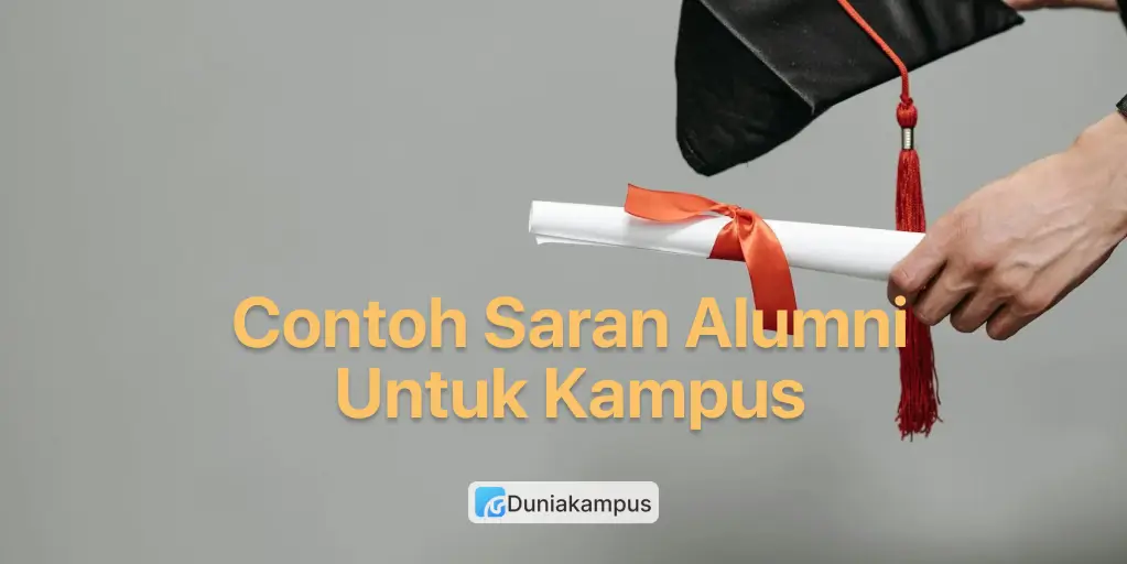 5 Contoh Saran Alumni Untuk Kampus yang Memukau